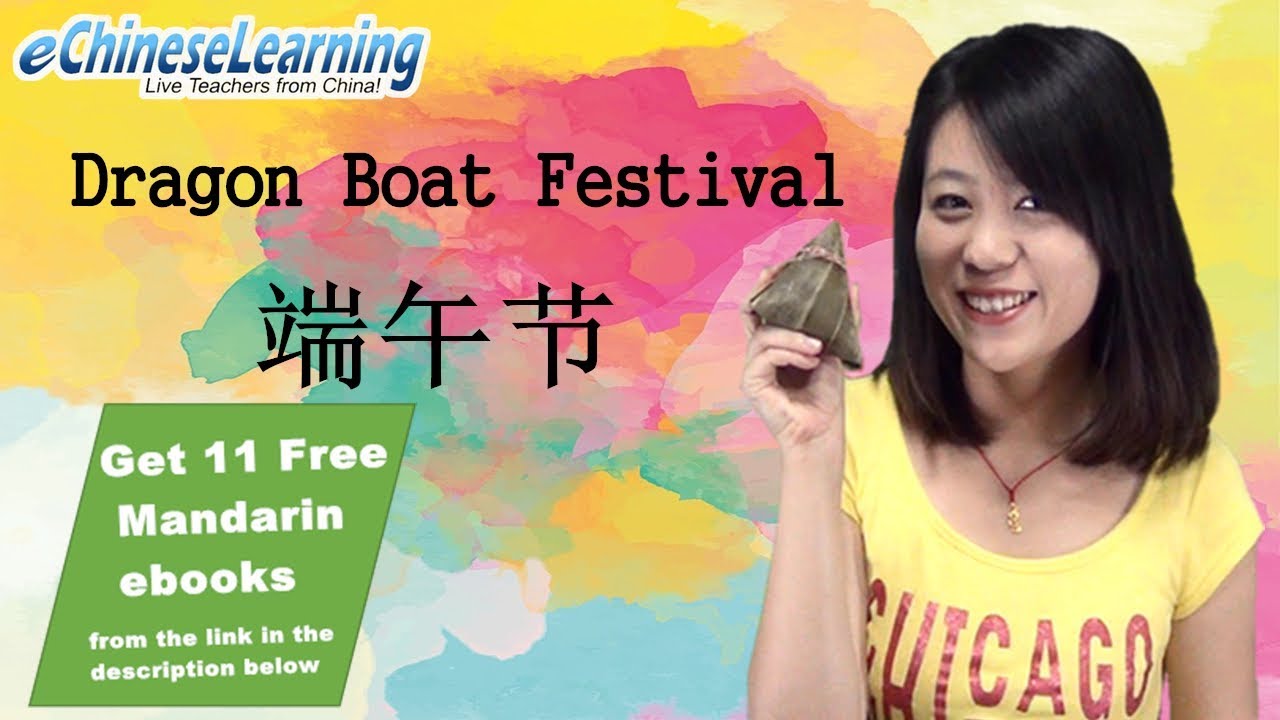 Beginner Mandarin Chinese Video Lesson "Dragon Boat Festival" with ...
