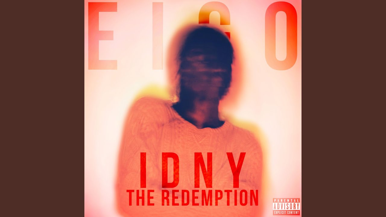 IDNY (THE REDEMPTION) - YouTube