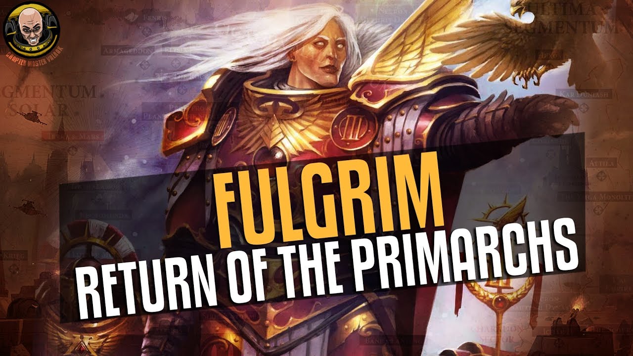 Return of the Primarchs #5: Fulgrim - YouTube