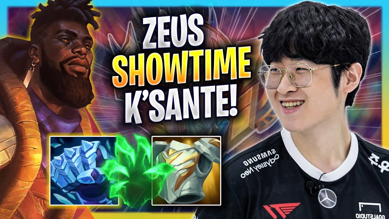 ZEUS SHOWTIME WITH K'SANTE! - T1 Zeus Plays K'sante TOP vs Yorick ...