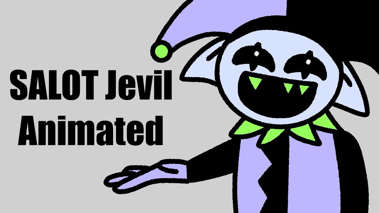 Saying a lot of thing as Jevil animated! - YouTube