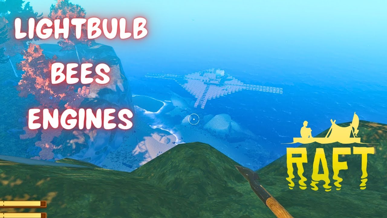 Lightbulb, Bees, and Engines. | Raft Gameplay EP17 2023 - YouTube