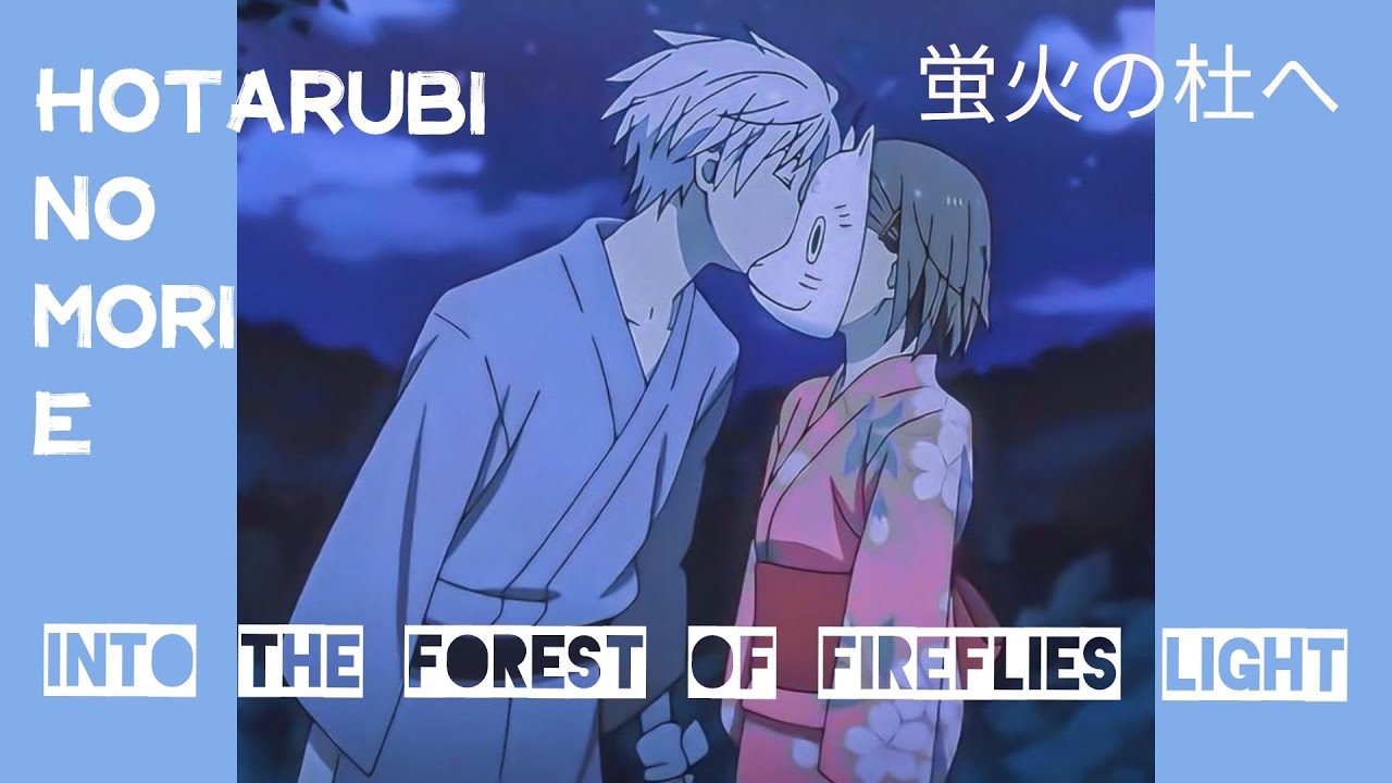 Hotarubi no mori e | Into the forest of fireflies light | Movie Summary ...