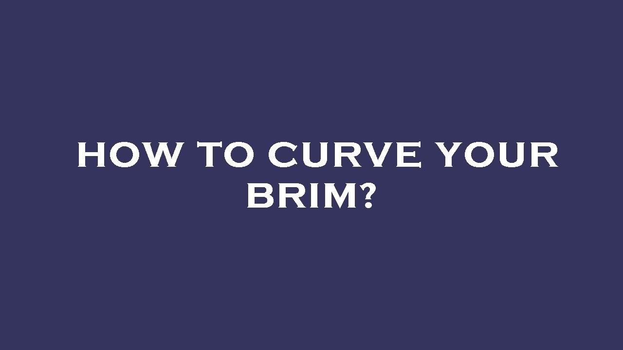 How to curve your brim? - YouTube