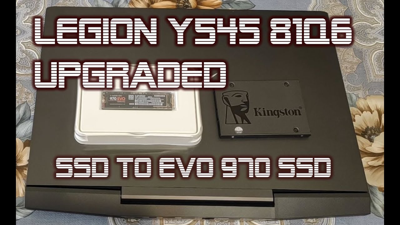 SSD EVO Lenovo Legion Y545 81q6 upgrade - YouTube