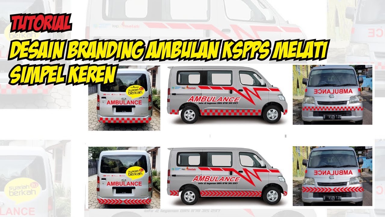 TUTORIAL DESAIN BRANDING AMBULAN KSPPS MELATI UNTUK PEMULA | COREL DRAW ...