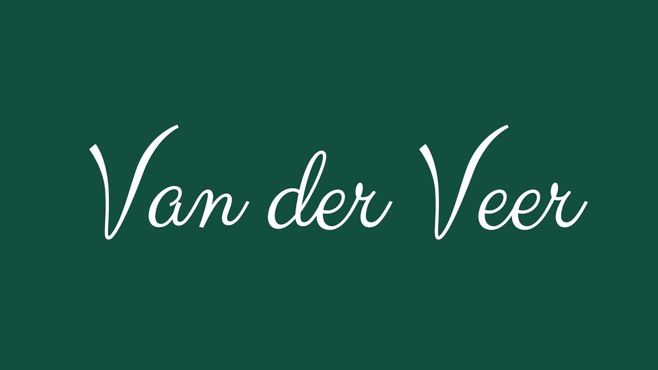 Learn how to Sign the Name Van der Veer Stylishly in Cursive Writing ...