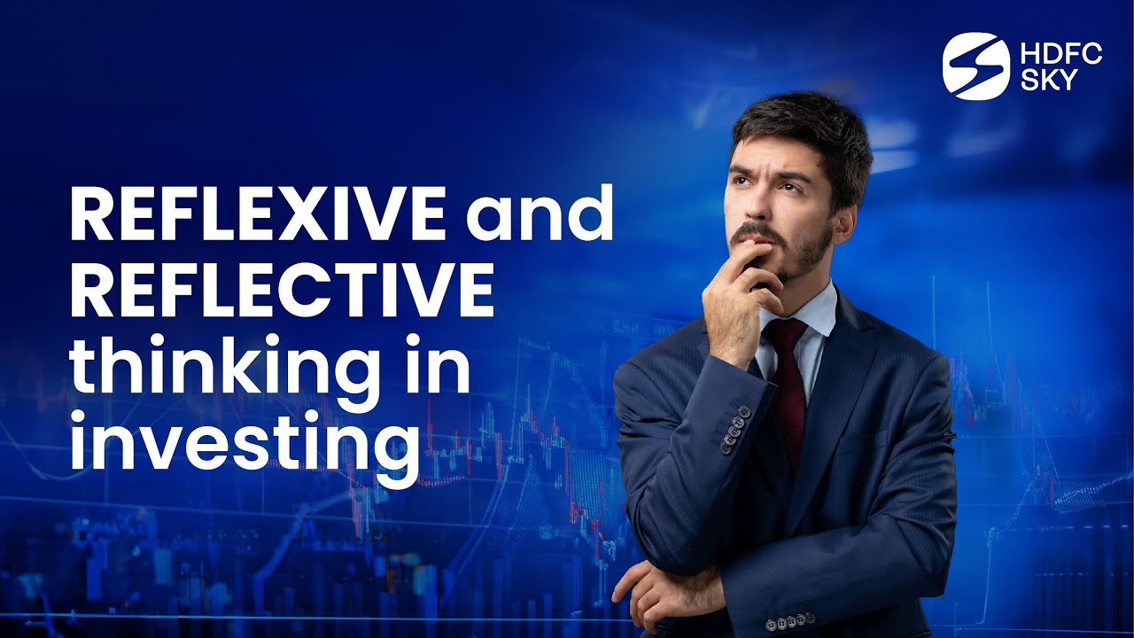 Reflexive vs. Reflective Thinking: Their Impact on Your Investment ...