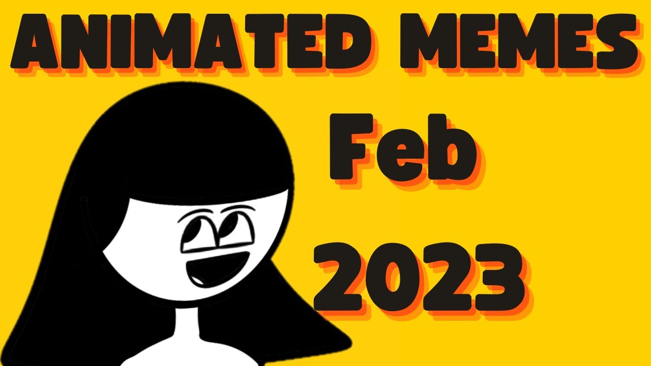 Animation Memes Compilation February 2023 Dump - YouTube