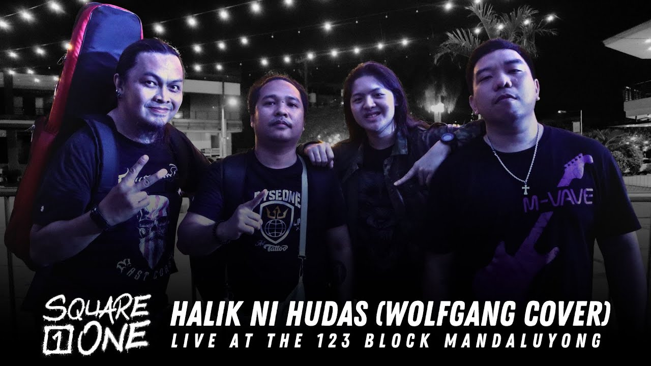 Square One - Halik ni Hudas (Live at the 123 Block) - YouTube