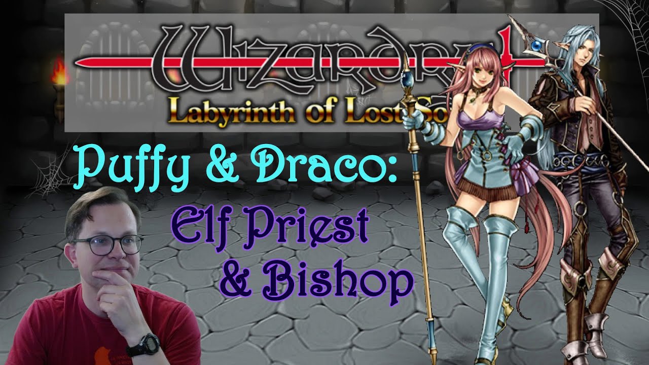 Wizardry: Labyrinth of Lost Souls -- Episode 4 -- Puffy & Draco: Elf ...