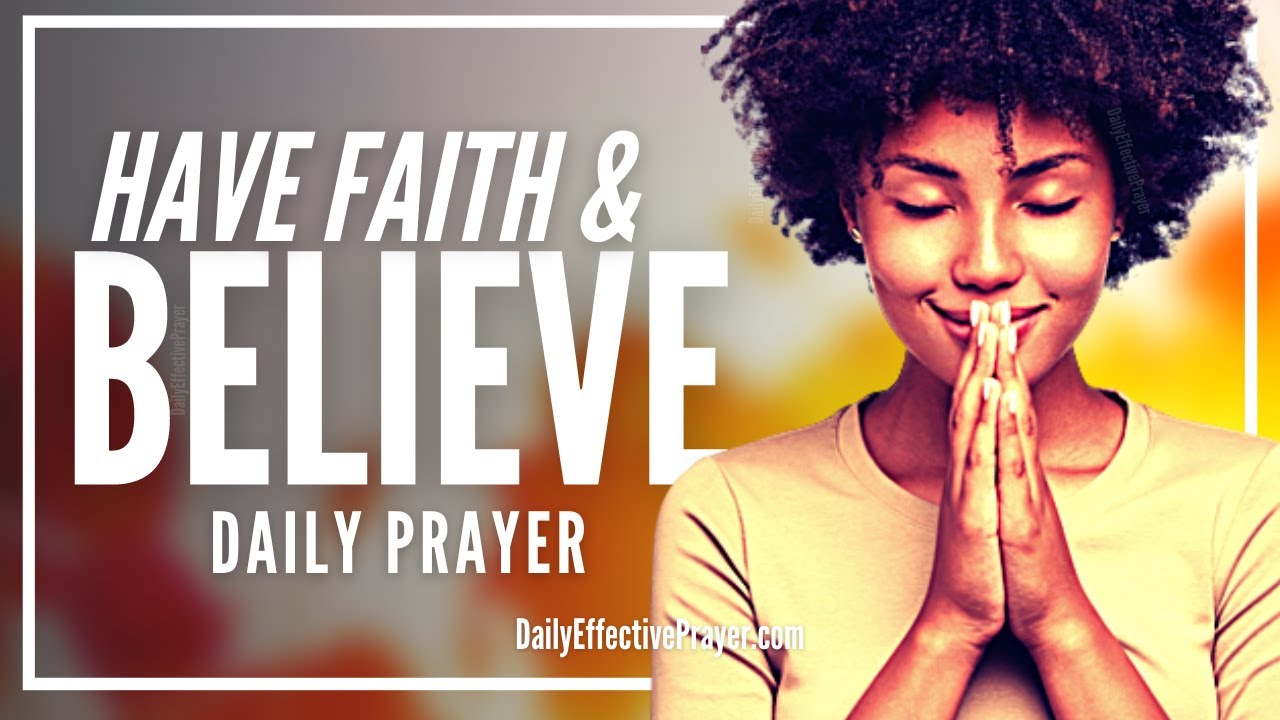 This Prayer For Faith In God Will Unlock Blessed Miracles For You From ...