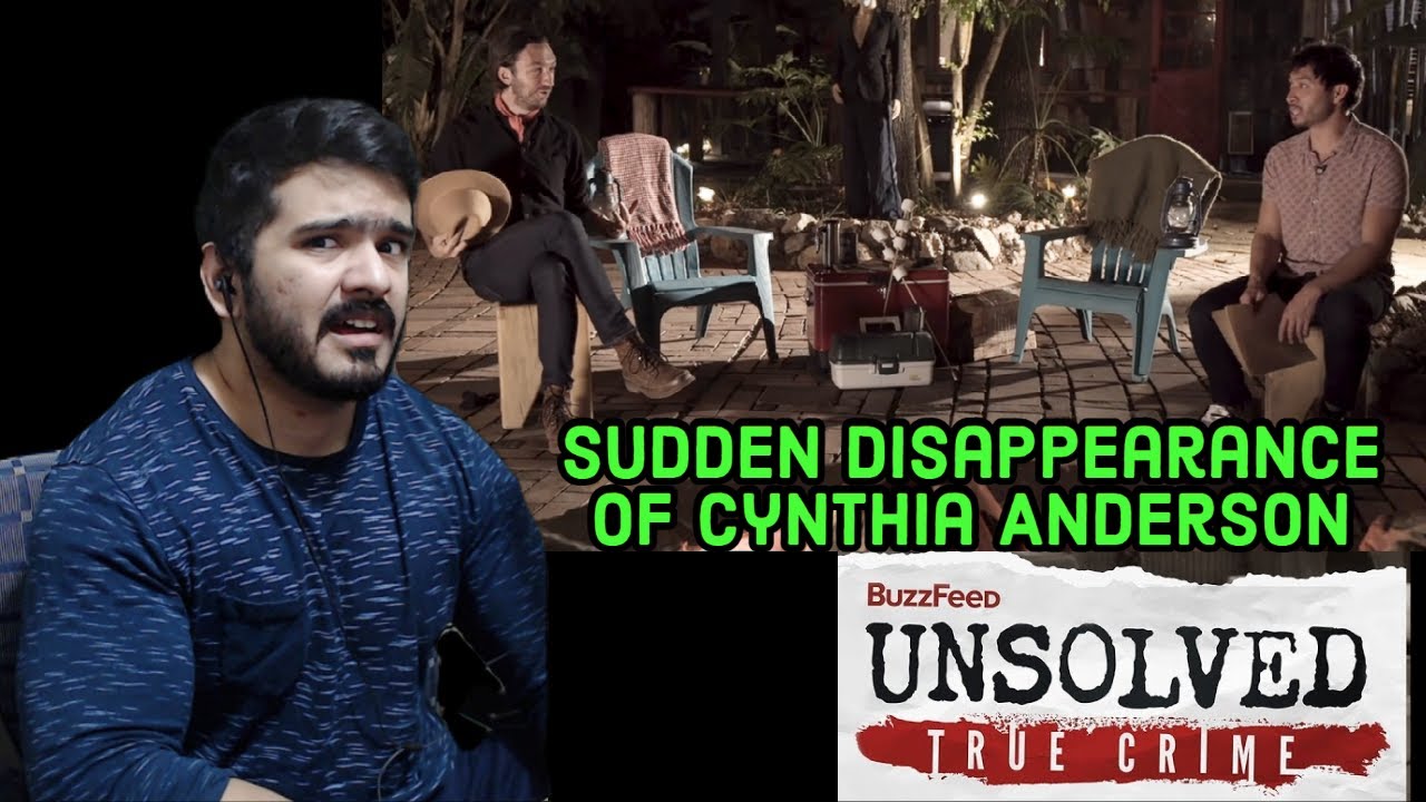 The Sudden Disappearance Of Cynthia Anderson (BuzzFeed Unsolved Network ...