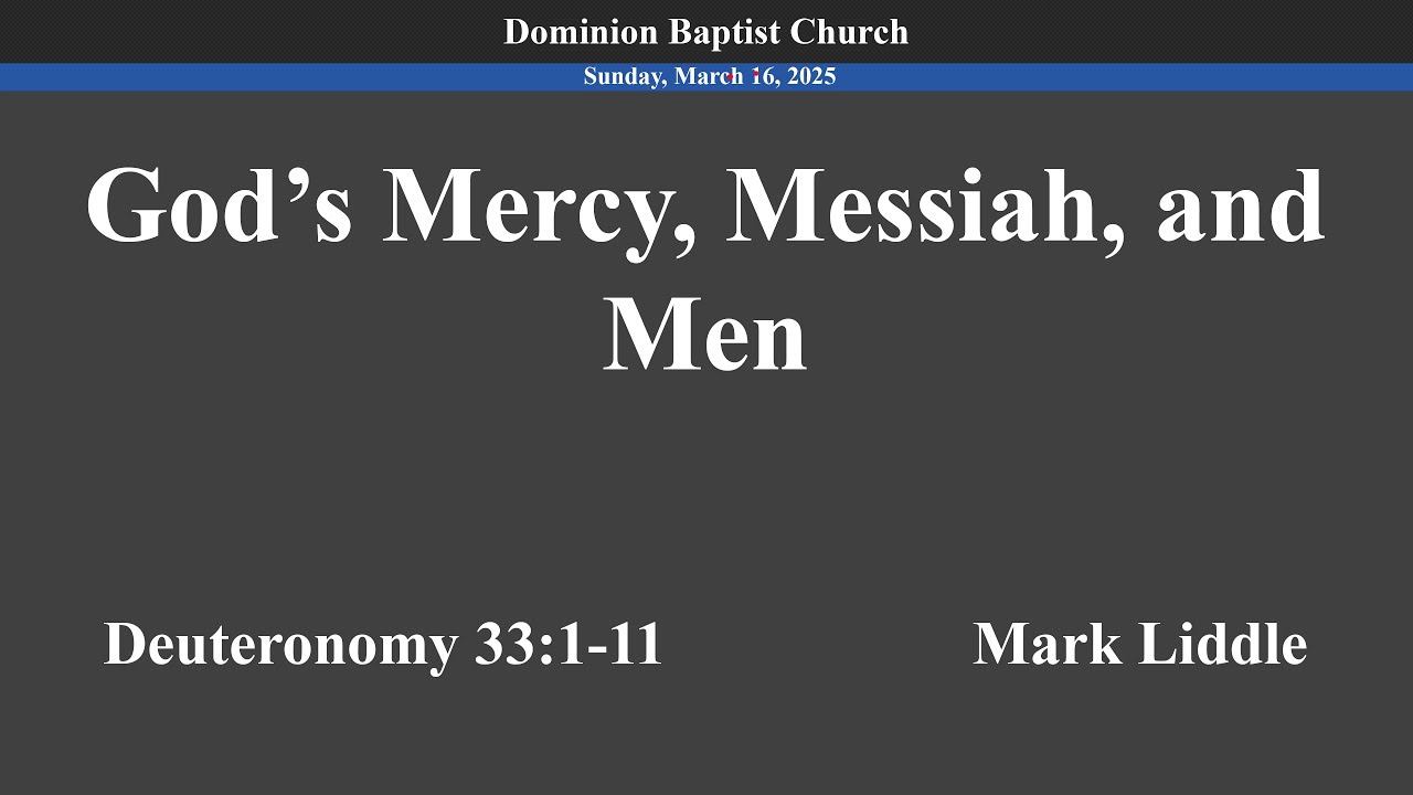 God's Mercy, Messiah, and Men - 3-16-2025 - Mark Liddle - YouTube