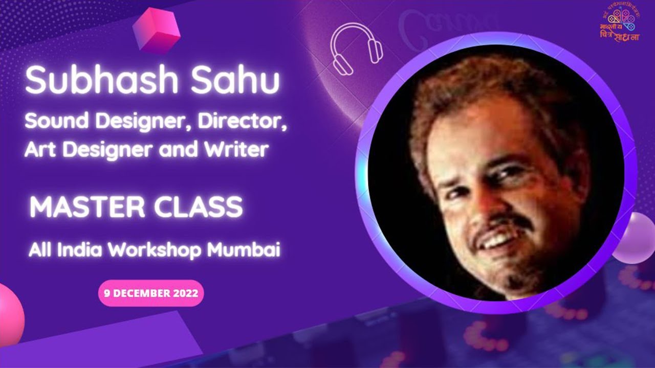 Subhash Sahu Sound Designer, Director, Art Designer, Writer, Master ...