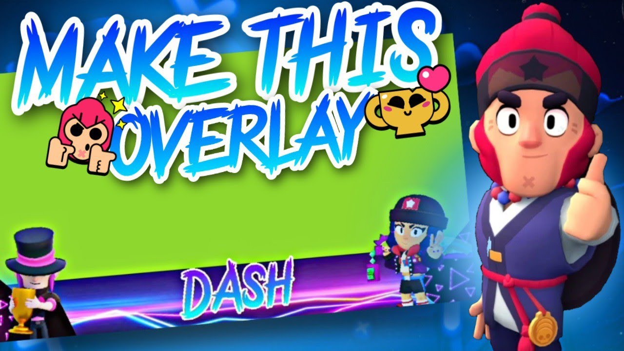brawl stars overlay tutorial in just 5 minutes 😉 - YouTube