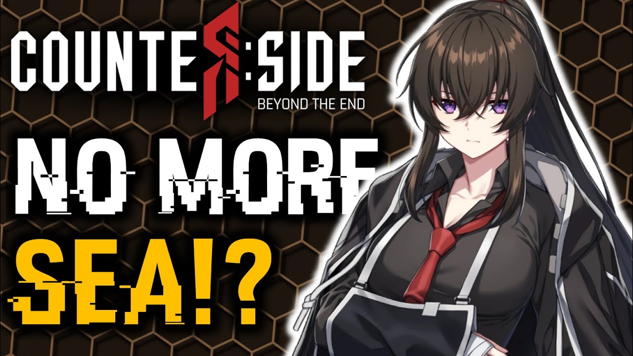 IT'S OVER FOR SEA SERVER... | CounterSide - YouTube