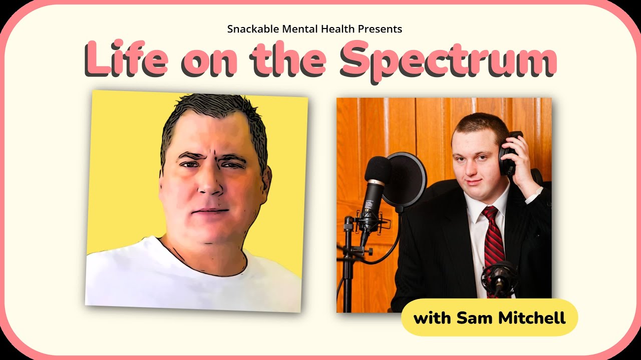 From Struggles to Superpowers: Sam Mitchell on Living with Autism - YouTube