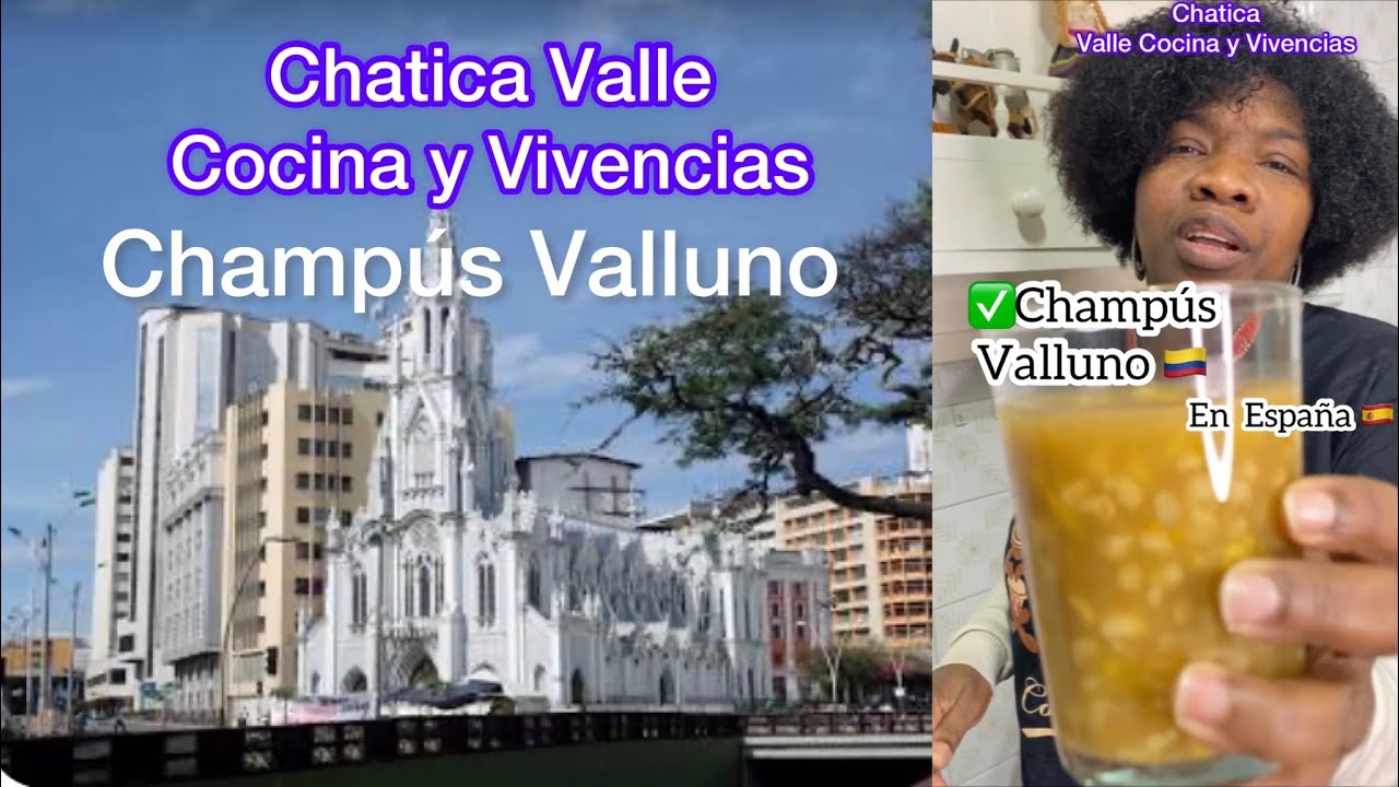 Champús Valluno 🇨🇴 en España 🇪🇸 receta fácil con Chatica - YouTube