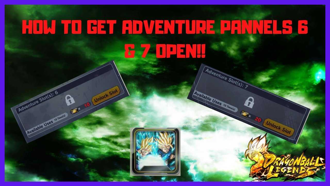 HOW TO GET MORE ADVENTURE SLOTS // DRAGON BALL LEGENDS - YouTube