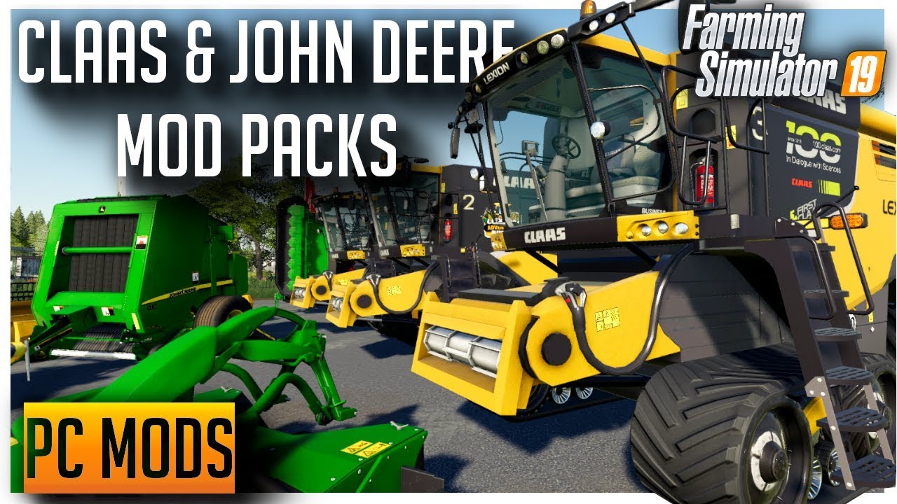 New Farming Simulator 2019 PC Mods Packs | John Deere and Claas Lexion ...