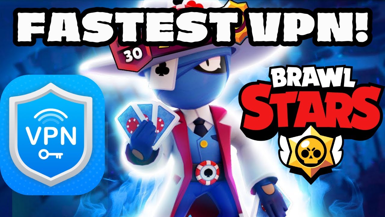 The Fastest VPN for Brawl Stars: Tested & Ranked - YouTube