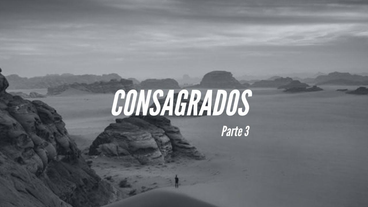 Consagrados, parte final | Iglesia La Montaña | Ps. Pablo Guajardo ...