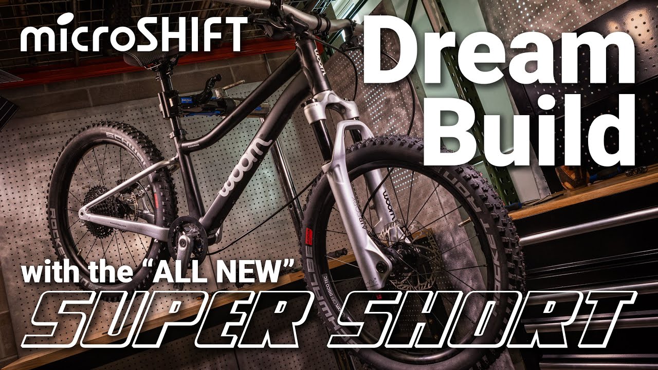 microSHIFT Dream Bike Build With The All New "Super Short"! - YouTube