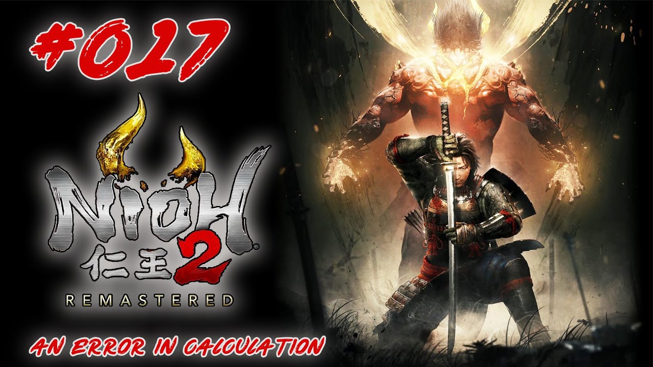 Let's Platinum Nioh 2 Remastered #017 - Abacus Attainer - YouTube