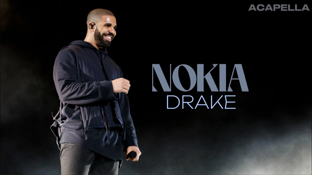 DRAKE - NOKIA [ACAPELLA VERSION] - YouTube