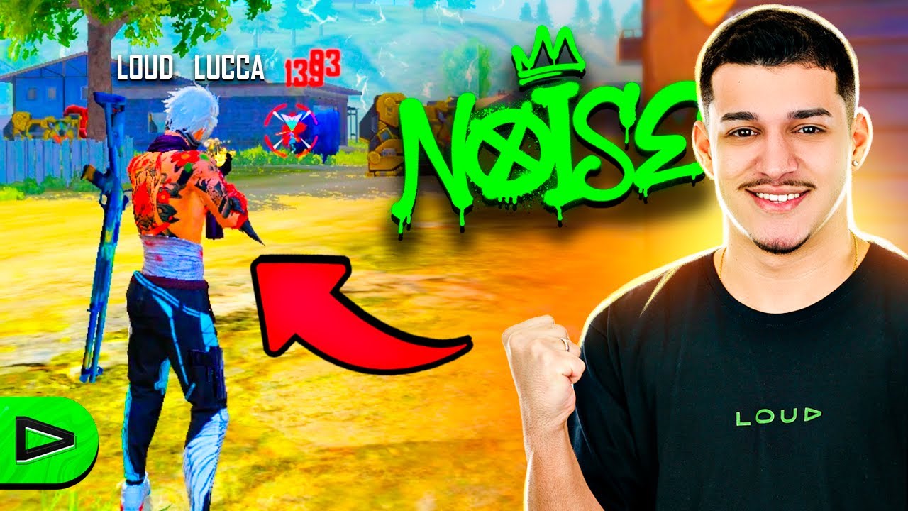 A PRIMEIRA PARTIDA DO LUCCA COM A NOISE!! LOUD FREE FIRE - YouTube