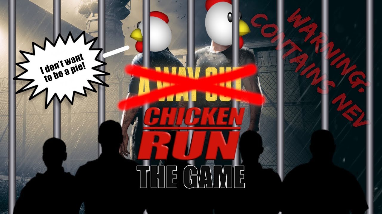 Chicken Run: The Game - A Way Out w/ Nevenko - YouTube