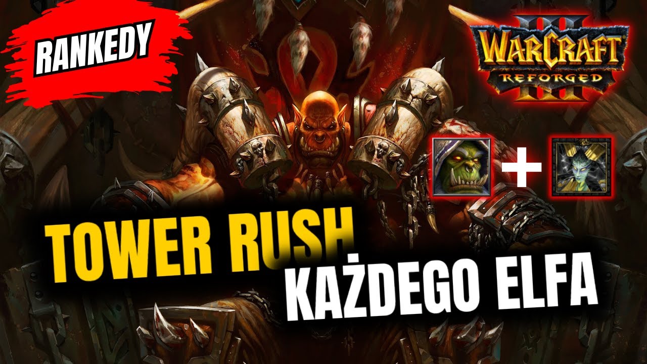 Tower Rush na Elfa i Raidery na Humana | Warcraft 3 rankedy 1vs1 - YouTube