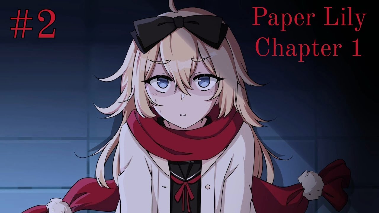 Paper Lily Chapter 1: I Would Like To Go Home Now Please - YouTube