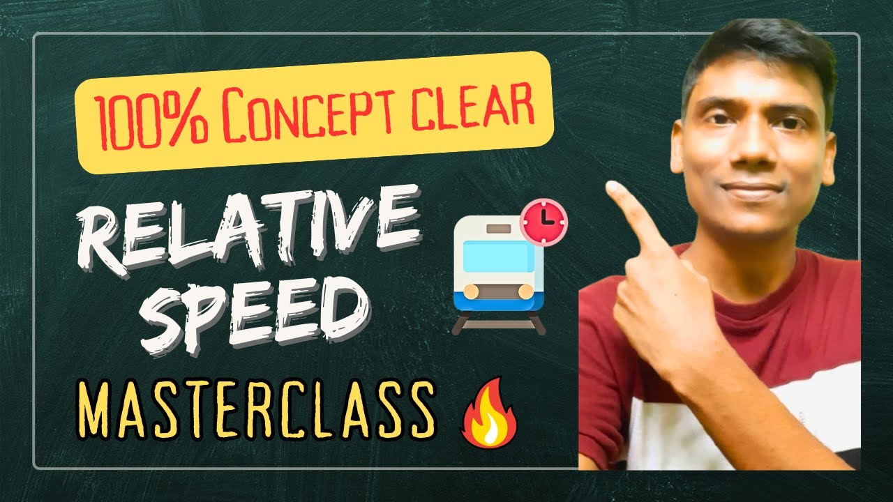 Time Speed Distance सीखें आसानी से। Relative Speed (Part 1)| Must Watch ...