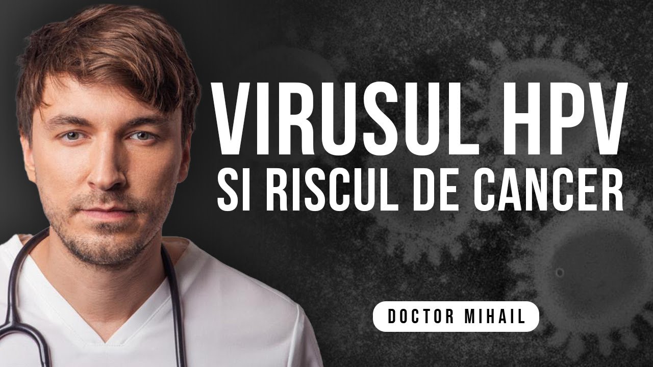Virusul HPV - tot ce trebuie sa stii: cum il iei, cum te testezi, ce ...