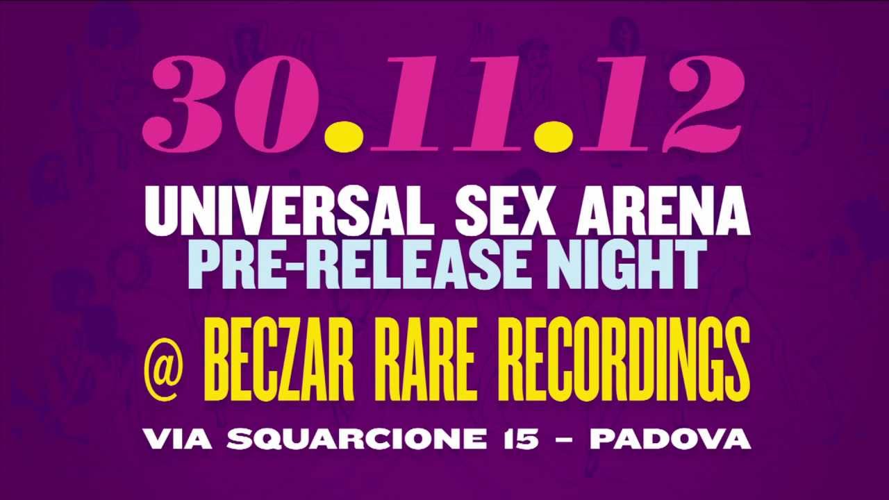 Universal Sex Arena Release Party Youtube