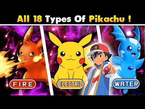 All 18 Types Of Pikachu|Pikachu New Forms|Pikachu Type Swap|Pikachu Of ...