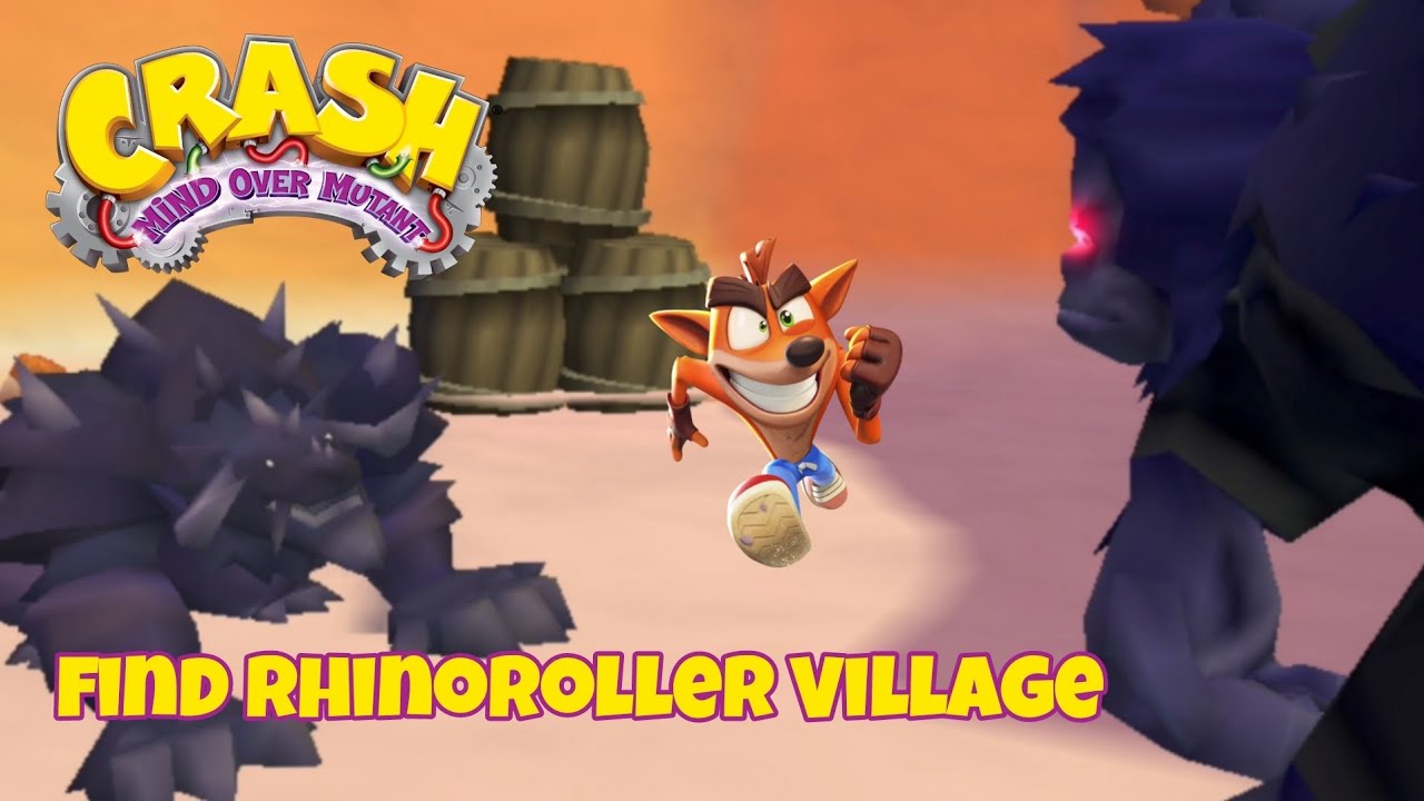 Crash: Mind Over Mutant Part 10 | Find Rhinoroller Village Walkthrough ...