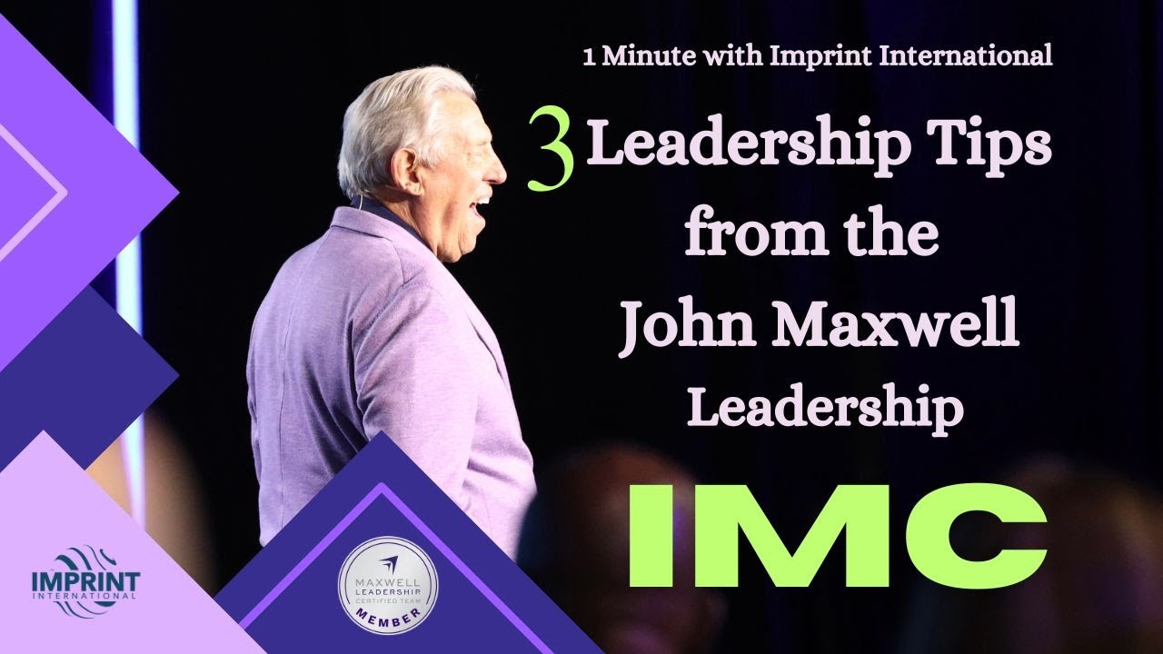 3 Leadership Tips from the John Maxwell Leadership IMC2024 - YouTube