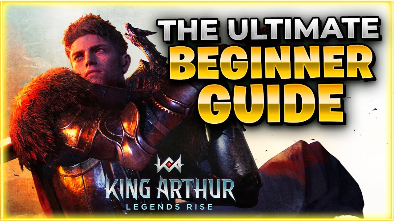 The ULTIMATE Beginner Guide!! King Arthur: Legends Rise - YouTube