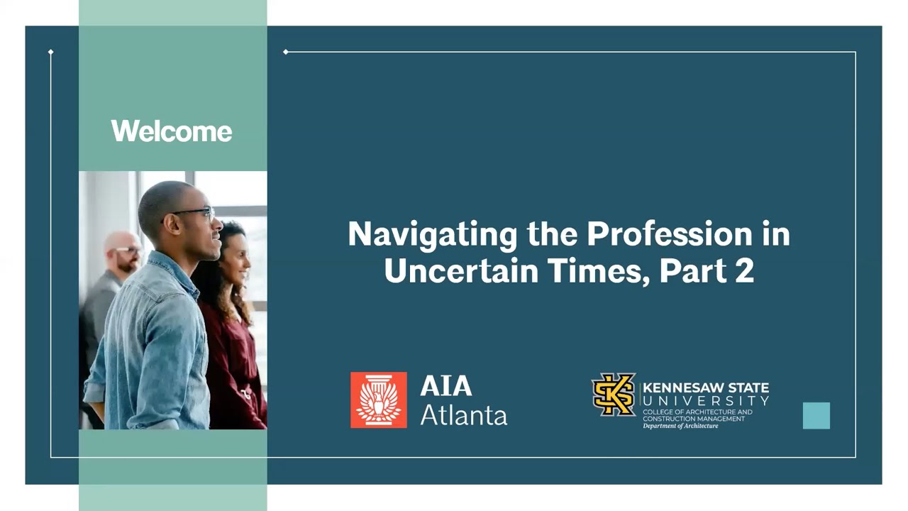 Navigating the Profession in Uncertain Times: Part 2 - YouTube