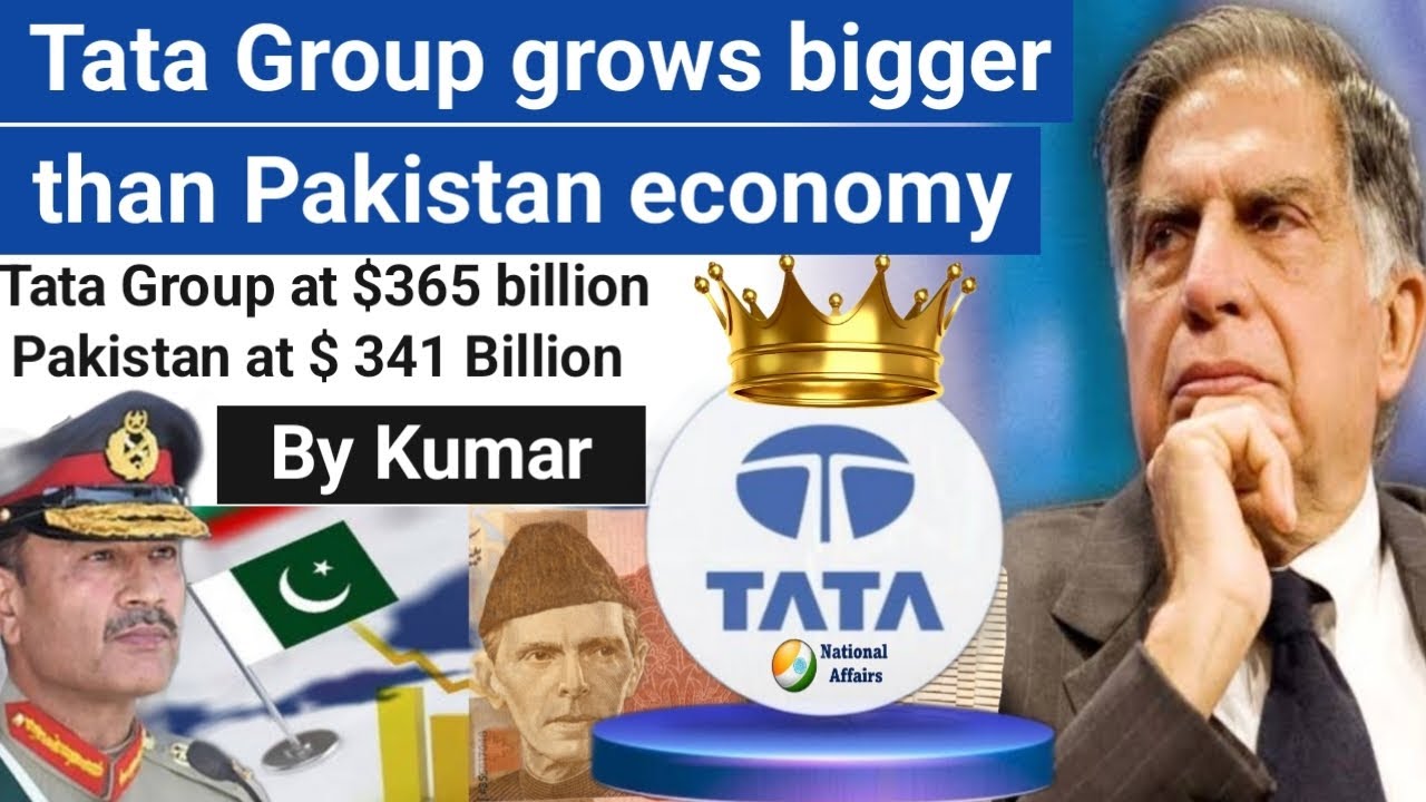 Tata Group grows bigger in size than entire Pakistan economy | Tata ...