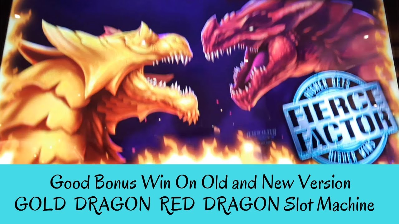 GOOD BONUS WIN ON OLD and NEW VERSION GOLD DRAGON RED DRAGON SLOT ...