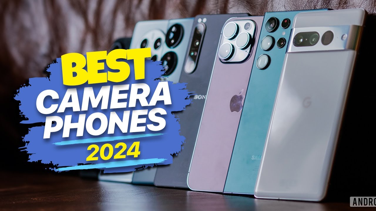 Best Camera Phones of 2024: Lens Masters - YouTube