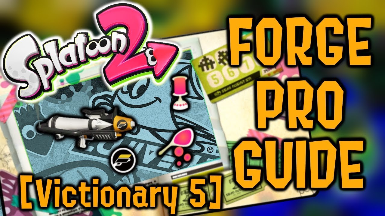 Forge Splattershot Pro Guide - Splatoon 2 - Victionary Entry 5 - YouTube