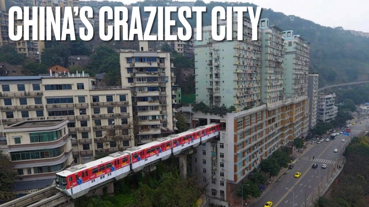 Chongqing: China’s Craziest City - YouTube