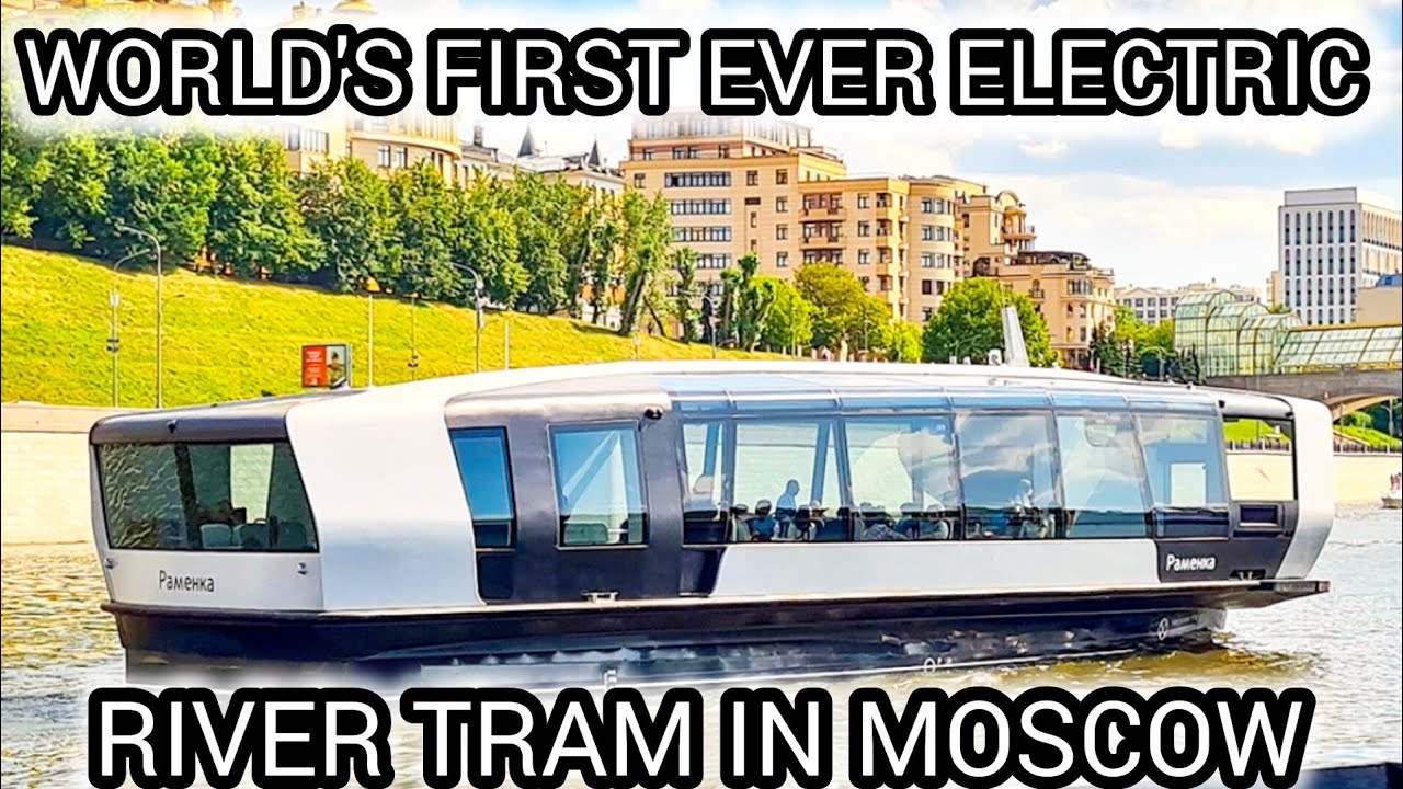 Unveiling Russia's futuristic electric river tram that will shock you ...