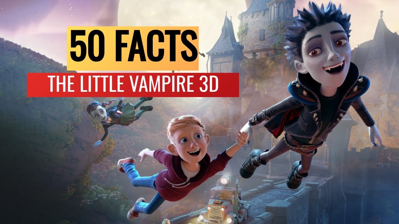 The Little Vampire Movie 50 Facts | The Little Vampire Movie Facts ...