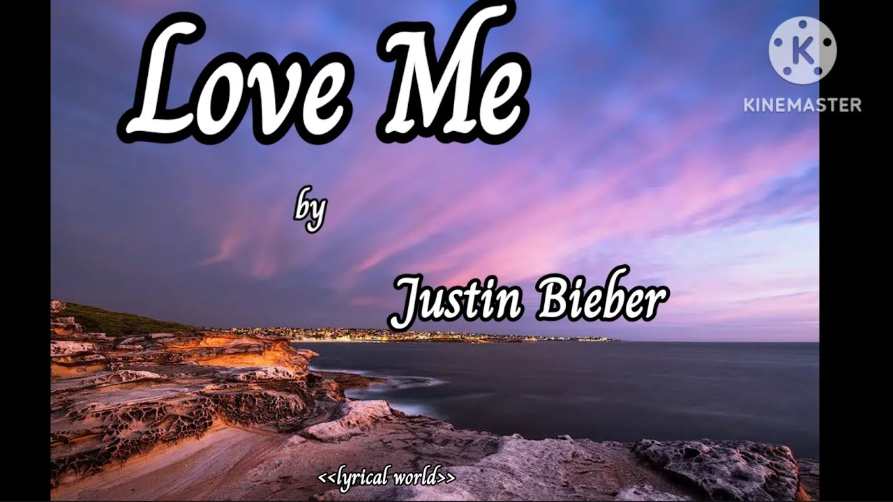Love Me by Justin Bieber lyrical video #bts #lyricalworld #loveme # ...